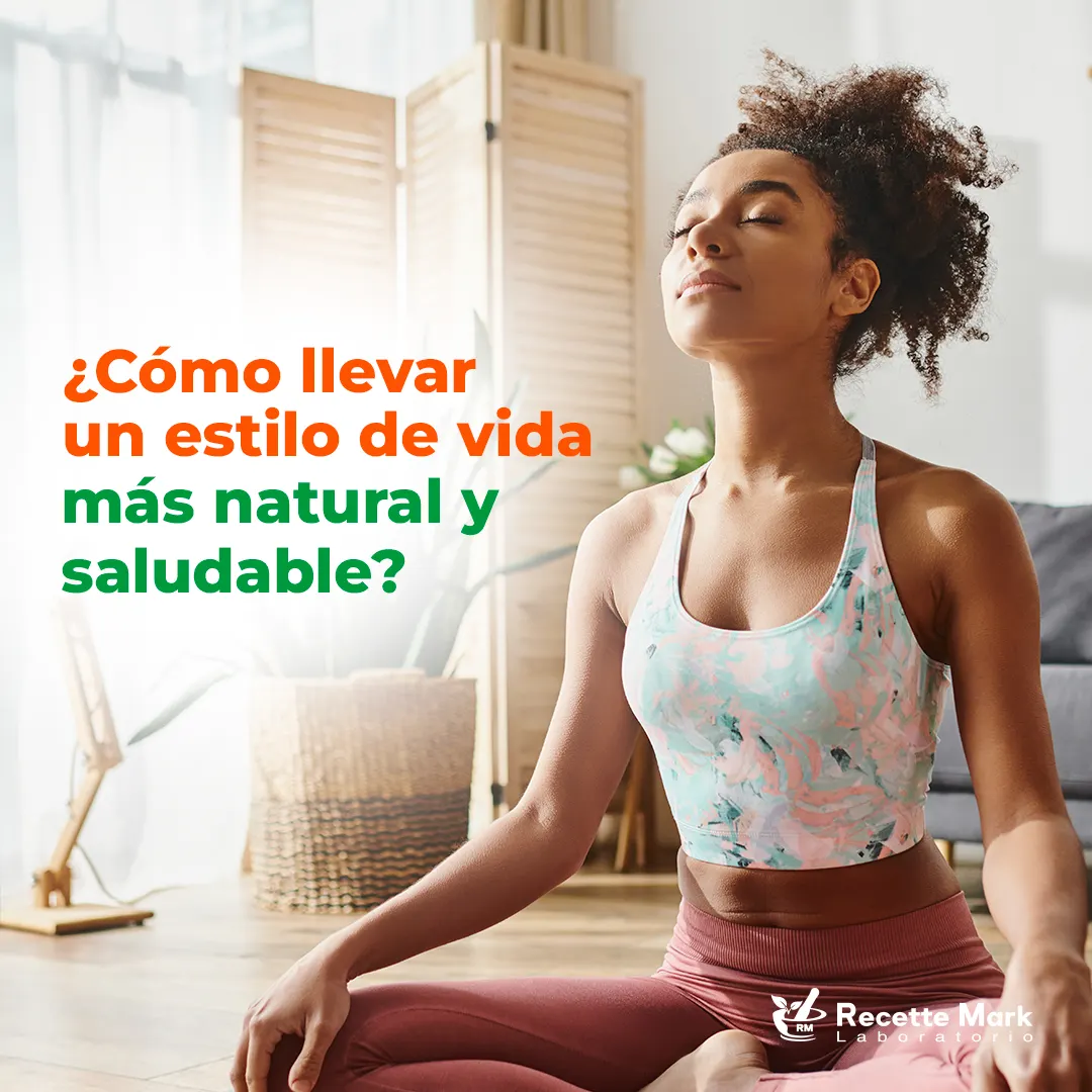 Cómo llevar un estilo de vida más natural - Recettemark